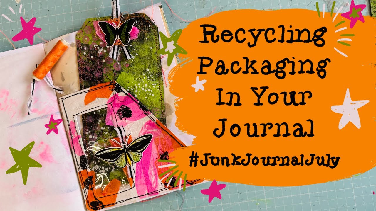 Recycling Packaging In Your Junk Journal For #JunkJournalJuly - YouTube
