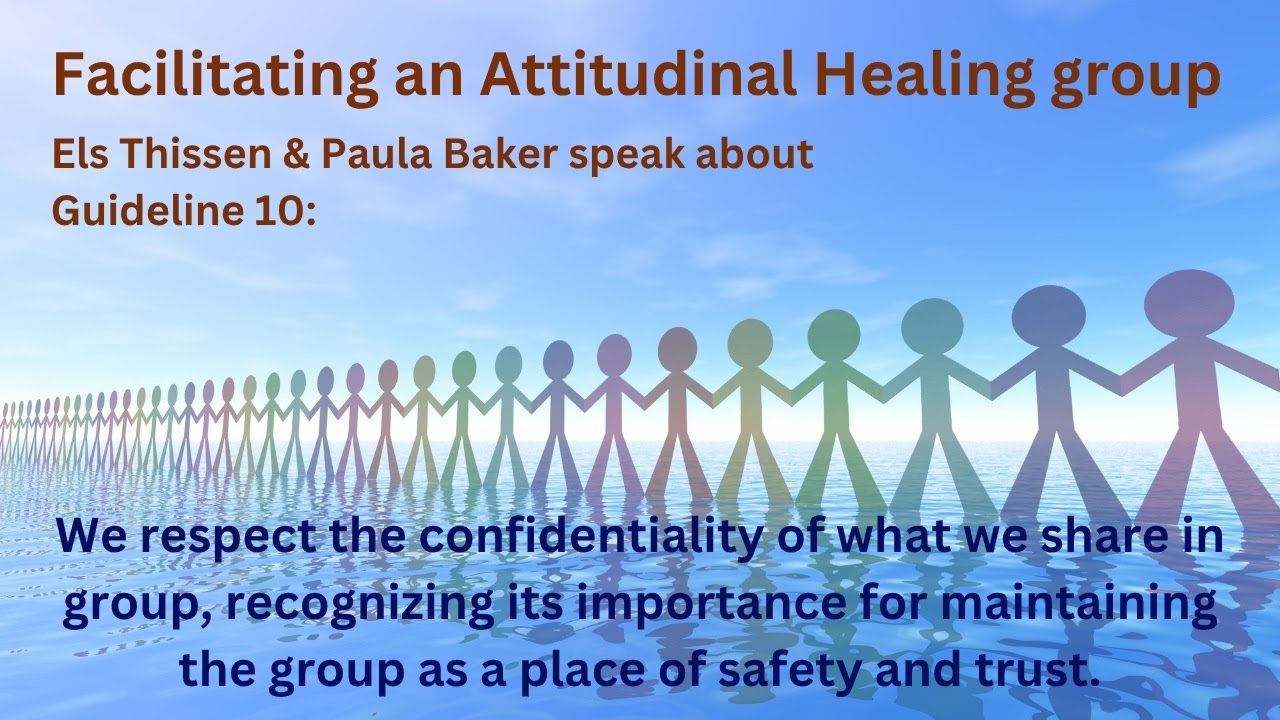 Nr 50) Guideline 10 of Attitudinal Healing We recognize the ...