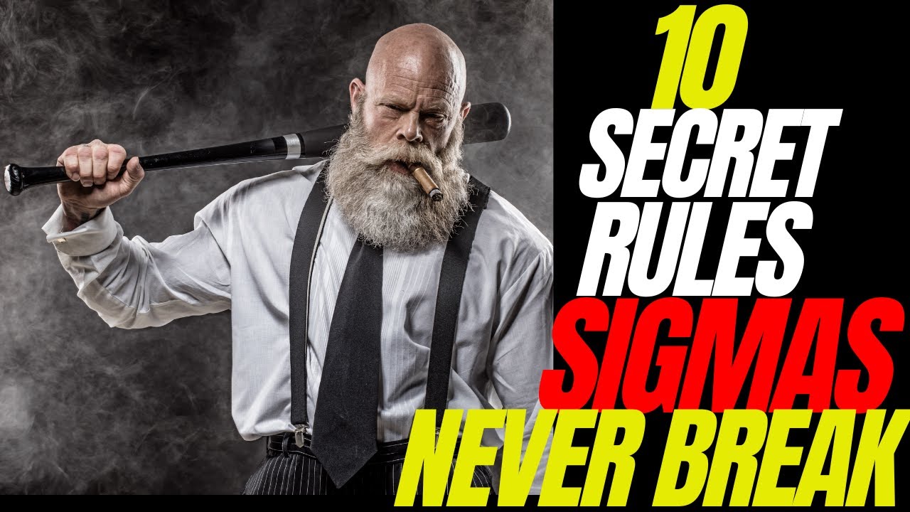 10 Secret Rules Of Sigma Males That You Need To Know. - YouTube