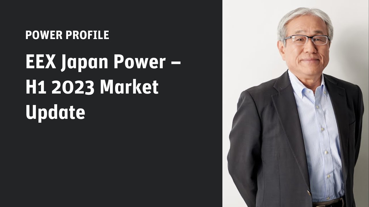 EEX Japan Power – H1 2023 Market Update #PowerProfile - YouTube