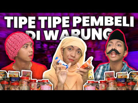 TIPE TIPE PEMBELI DI WARUNG🤣