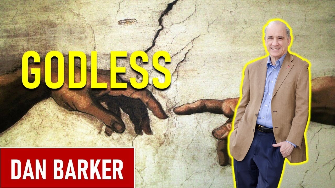 Godless: From Evangelical Preacher To One Of America's Leading Atheists - Dan Barker - YouTube