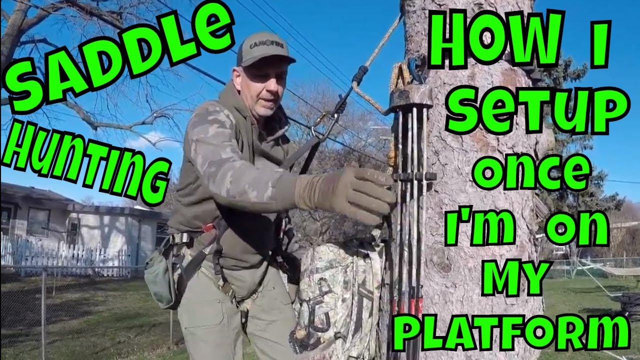 Saddle Hunting Setup - YouTube