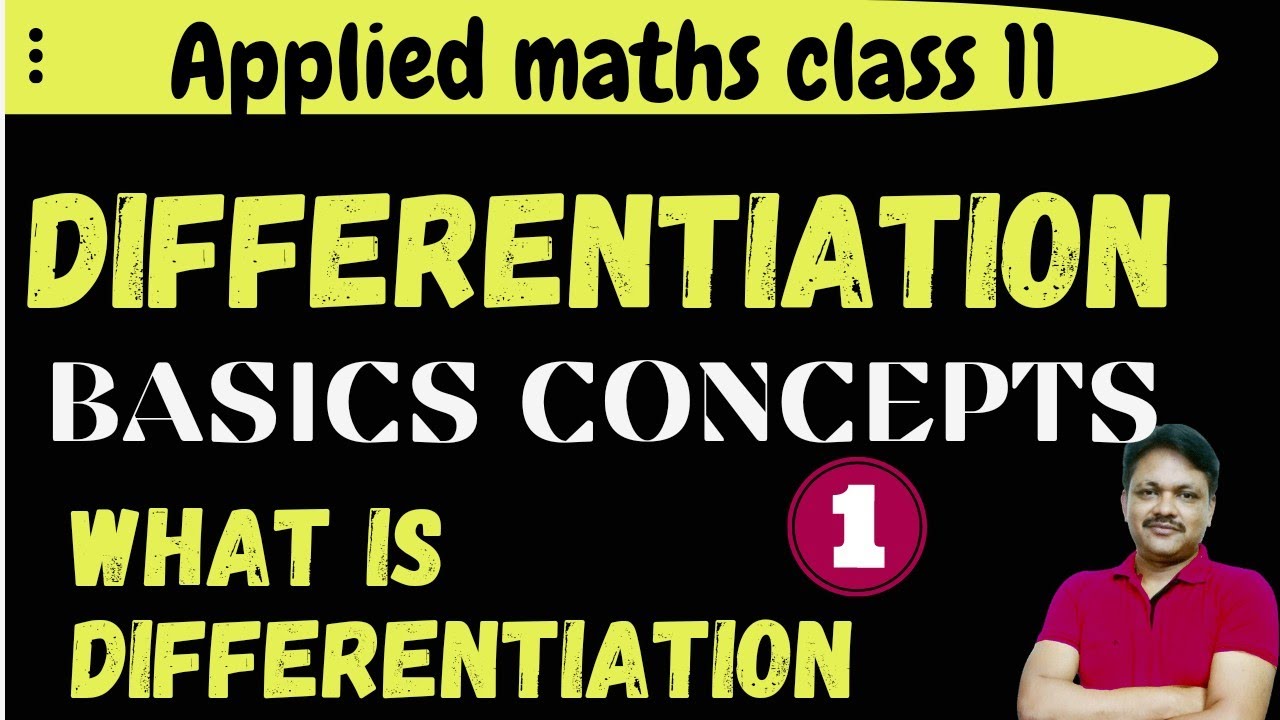 Differentiation Ch-11 | Lecture- 1 | What is differentiation | FIRST ...
