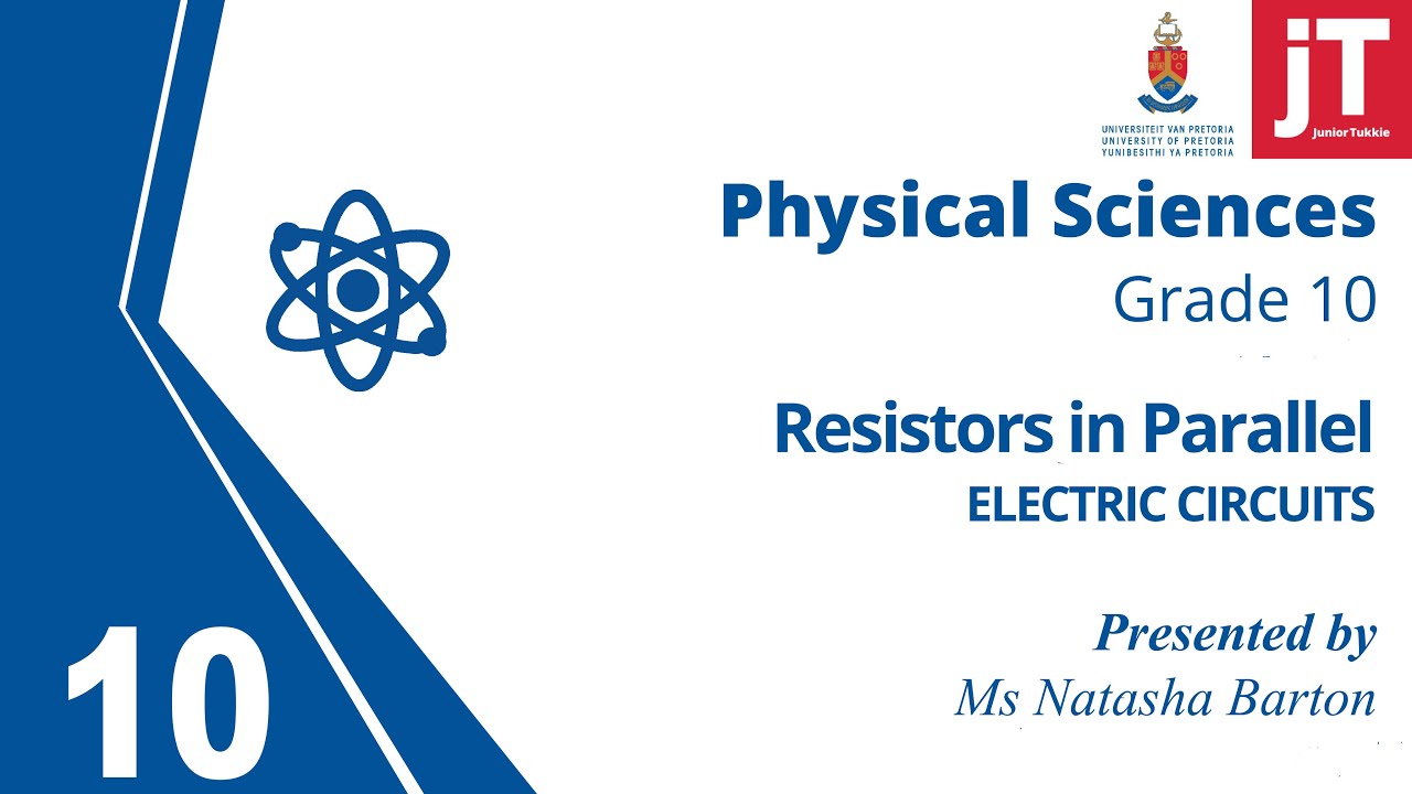 5 Gr 10 - Physical Sciences - Electric Circuits - Resistors in Parallel ...