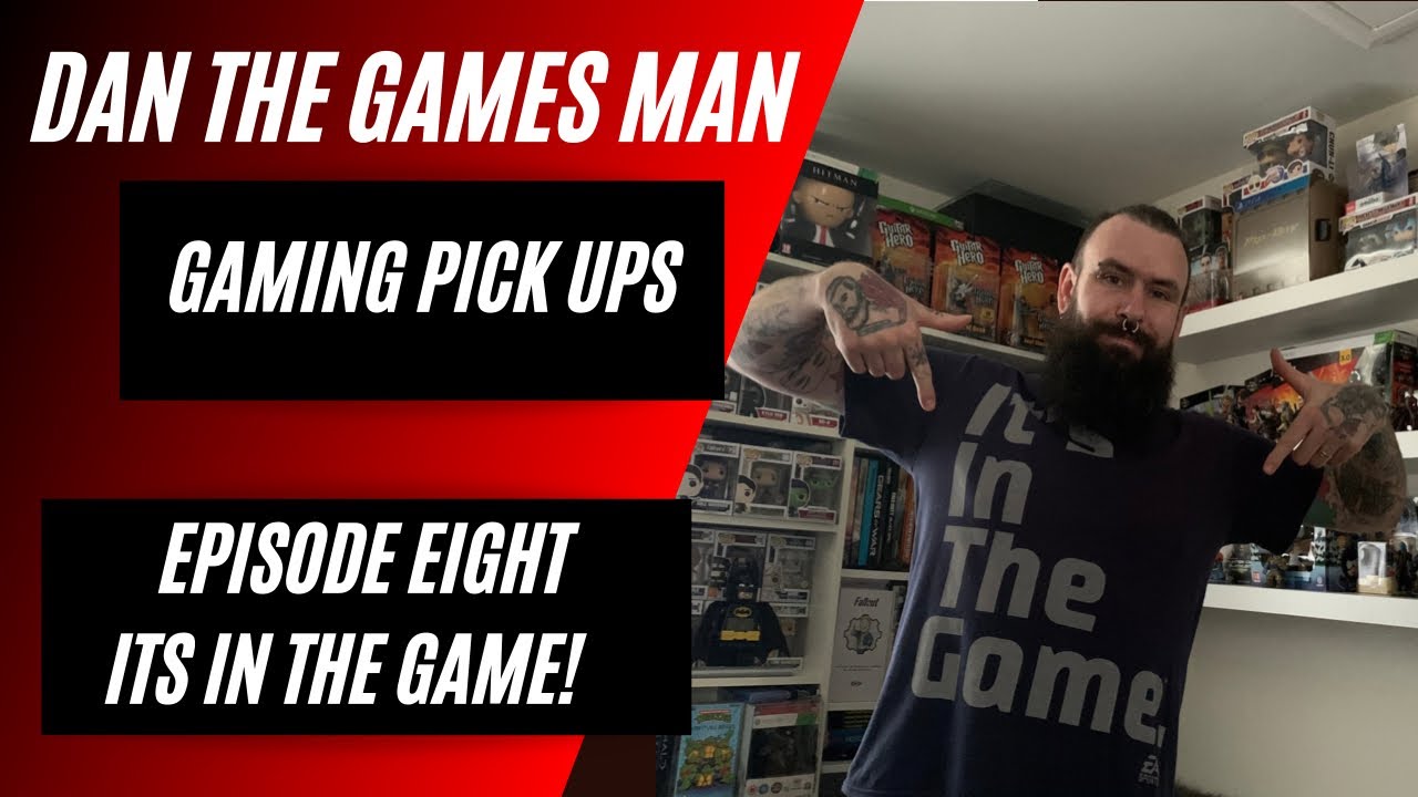 Dan The Games Man - Game Pick Ups - Episode 8 - It’s in the game! - YouTube