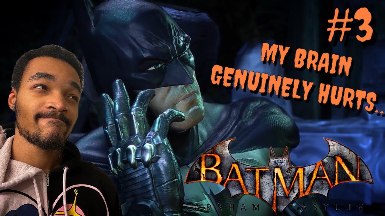 Detective Work Is HARD!! | Batman: Arkham Asylum #3 - YouTube