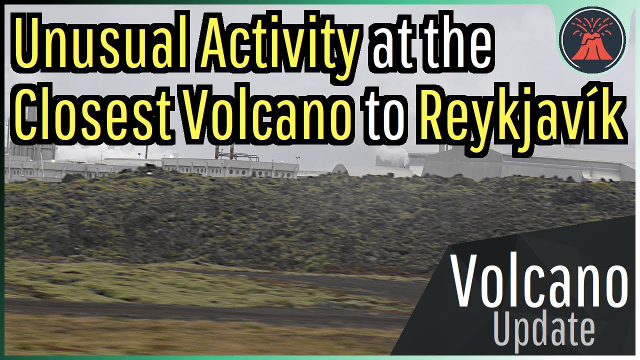 Iceland Volcano Update; A Volcano May be Awakening Close to Reykjavik ...