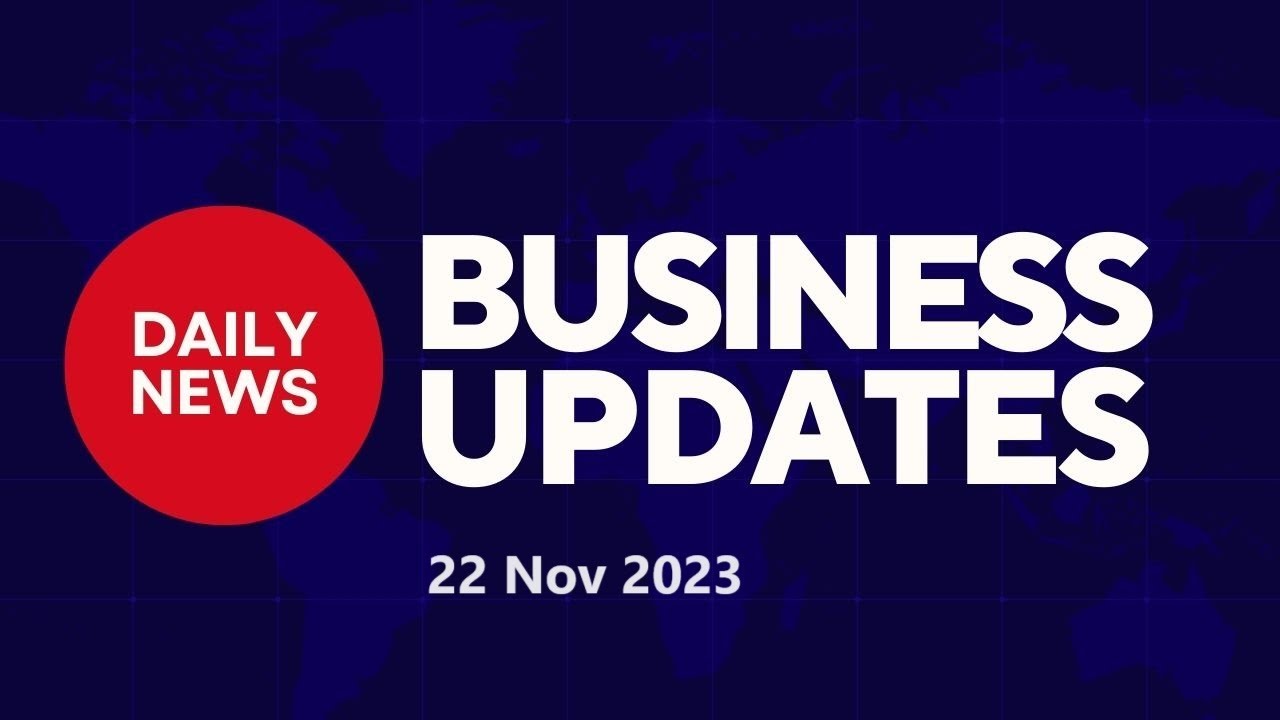 India Business updates | 22 Nov 2023 - YouTube