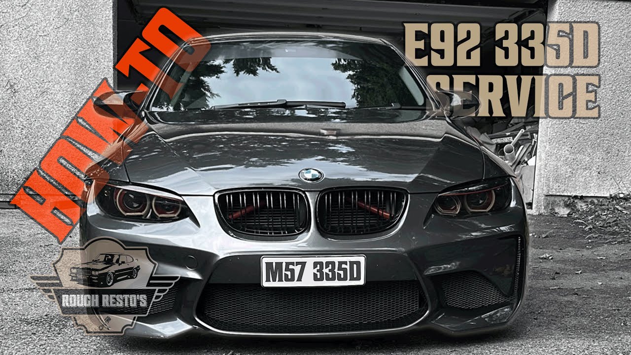 BMW 335D Service [DIY] | M57 330D 335D 530D 535D E90 E91 E92 E60 E61 ...