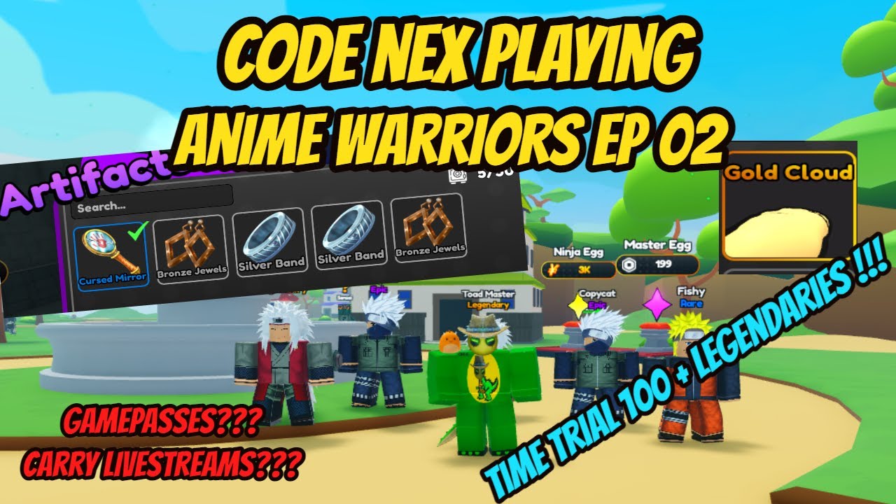 CodeNex playing Anime Warriors EP 02 - Time Trial 100 + Legendaries ...