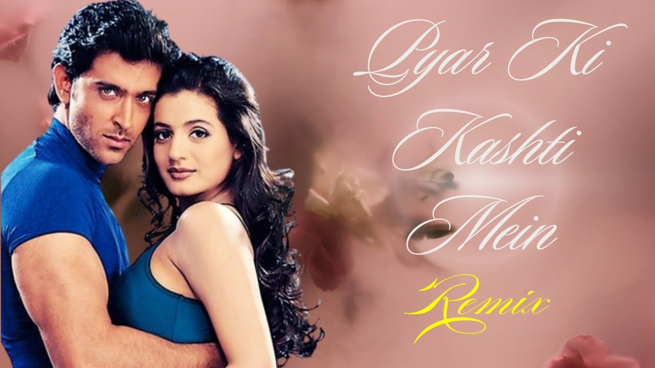 🎵 “Pyar Ki Kashti Mein” - Remix Hubb 🎵 - YouTube