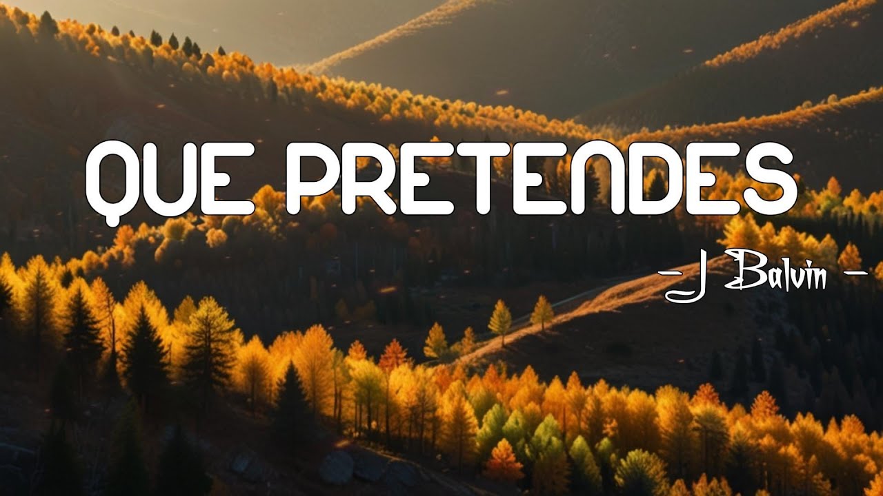 Bad Bunny x J. Balvin - QUE PRETENDES (Letra/Lyrics) - YouTube