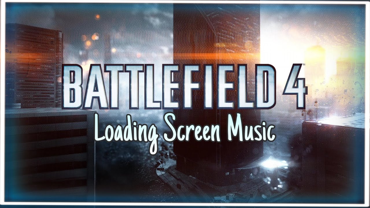 ALL Battlefield 4 Loading Screen Music - YouTube