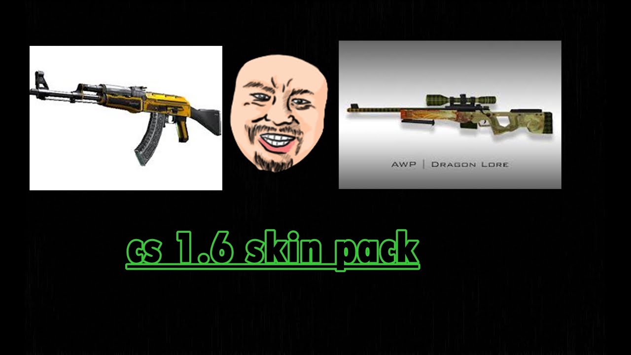 cs 1.6 skin pack - YouTube