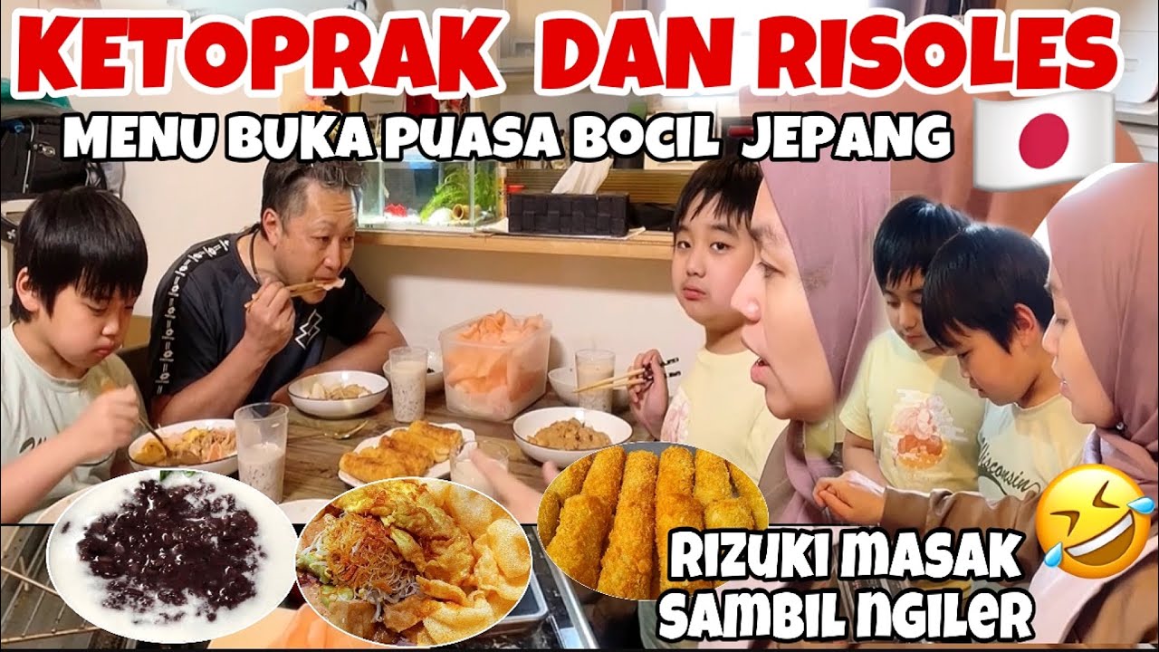 BIKIN KETPORAK DAN RISOLES REQUEST BUKA PUASA CHEF RIZUKI🤣NGAKAK NGILER NYA RIZUKI SAAT PUASA😂 ...
