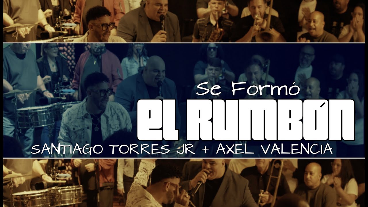 Santiago torres jr + Axel Valencia Se formó El Rumbón - YouTube