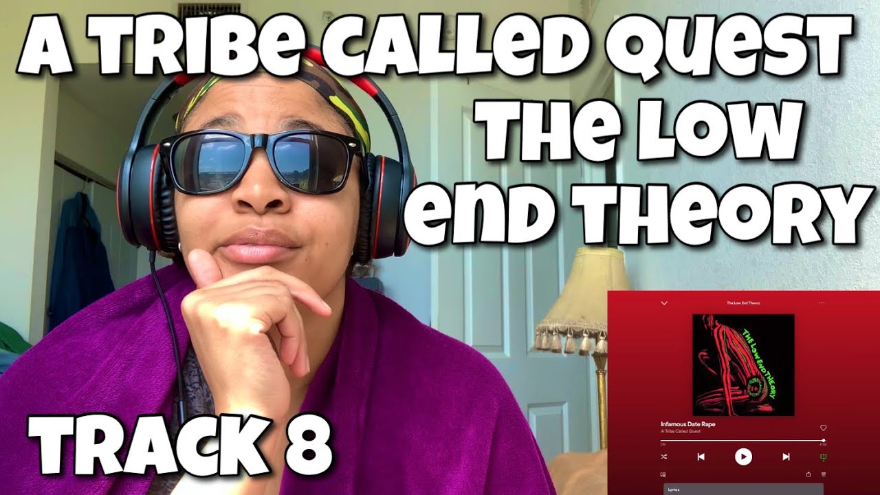 A TRIBE CALLED QUEST “ THE LOW END THEORY ALBUM REACTION “ INFAMOUS DATE R**APE “ - YouTube