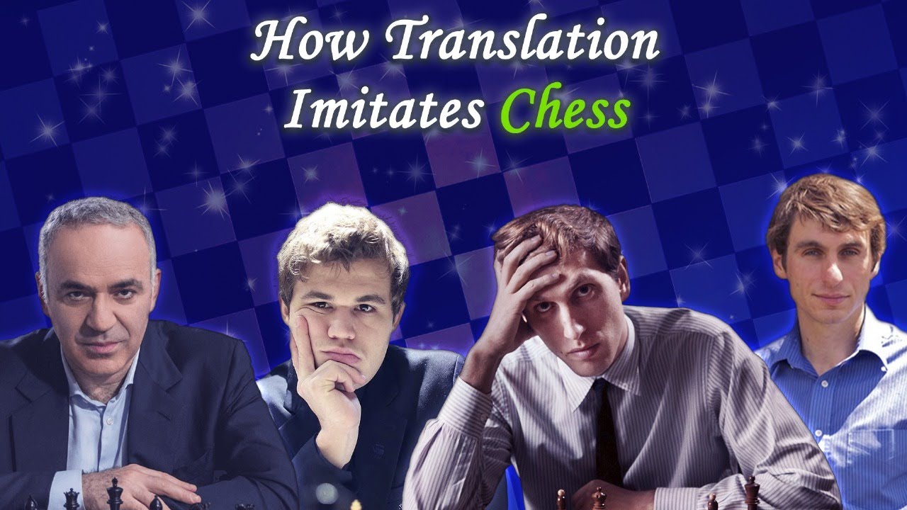 How Translation Imitates Chess - YouTube