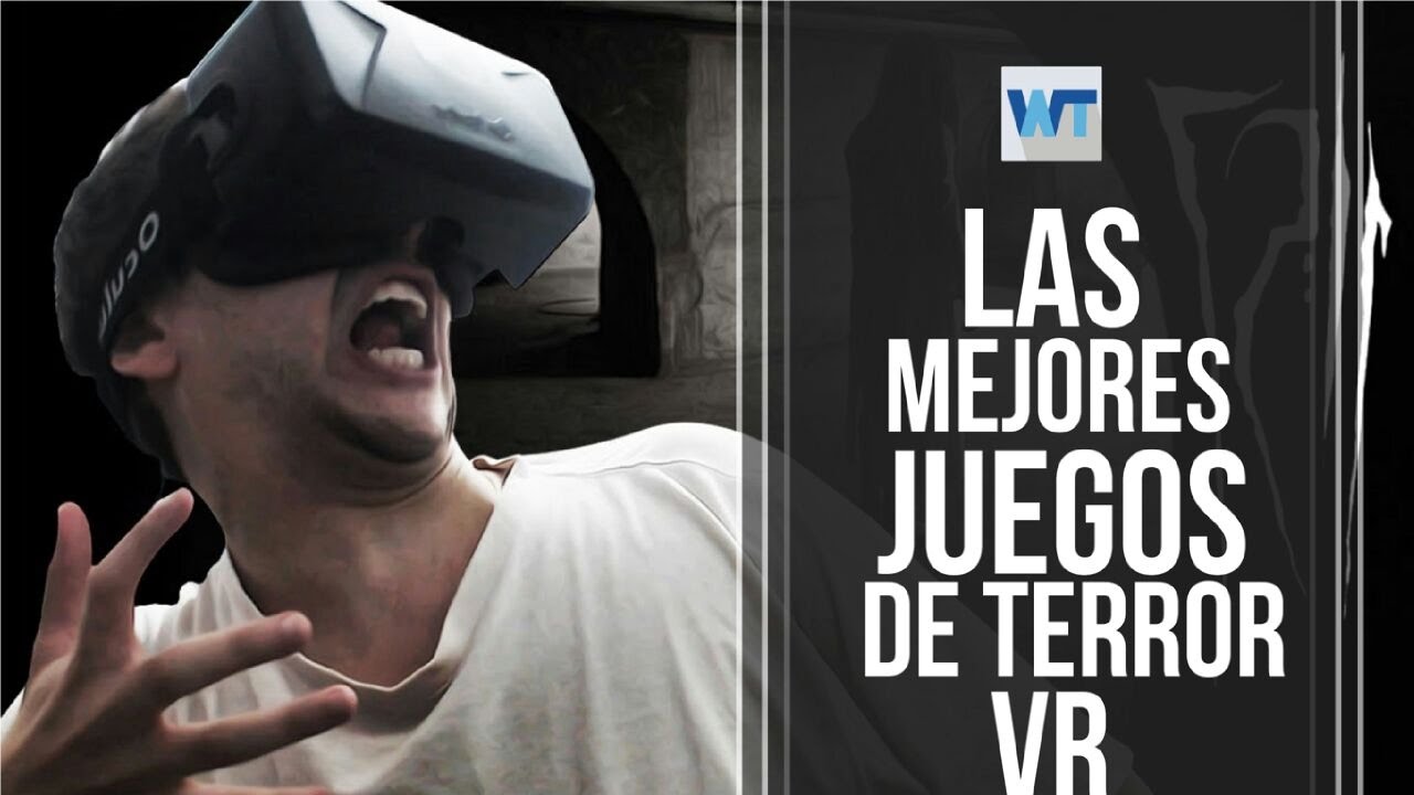 LOS MEJORES JUEGOS DE TERROR VR (PARA REALIDAD VIRTUAL) - YouTube