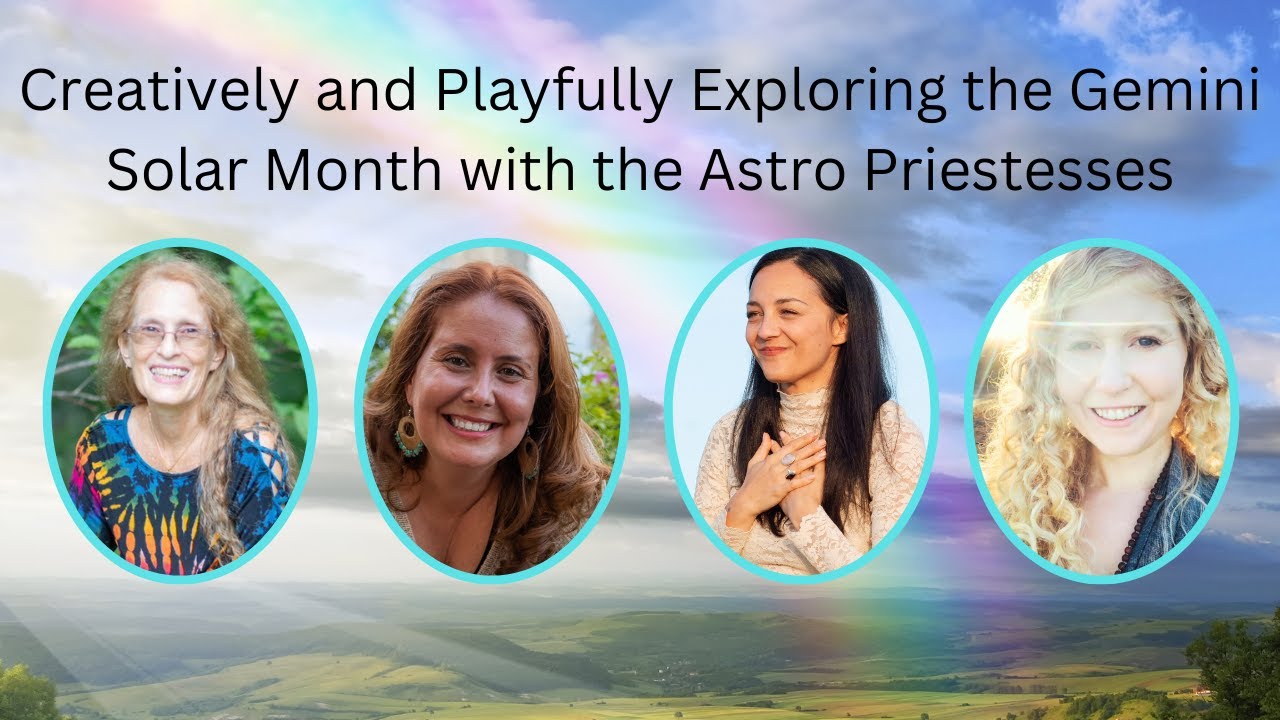 Creatively and Playfully Exploring the Gemini Solar Month with the ...