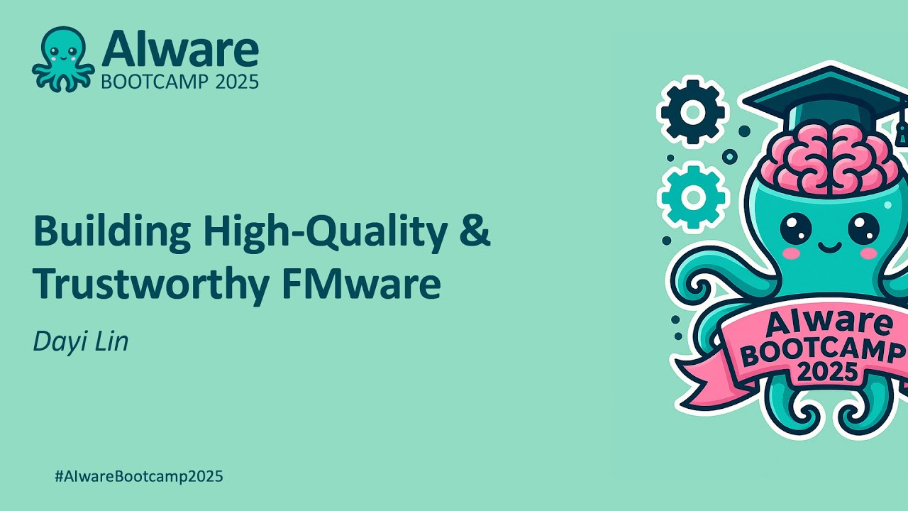 Building High-Quality & Trustworthy FMware - Dayi Lin - YouTube