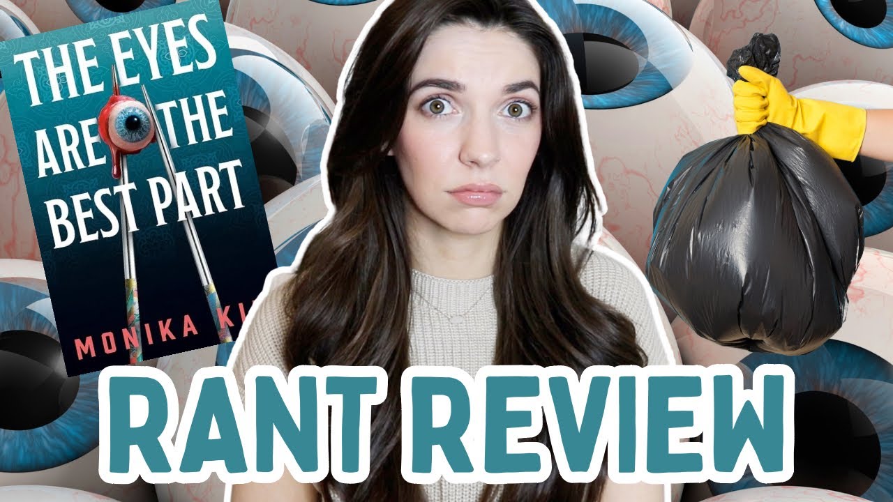 The Eyes Are the Best Part? The end was the best part (RANT review ...