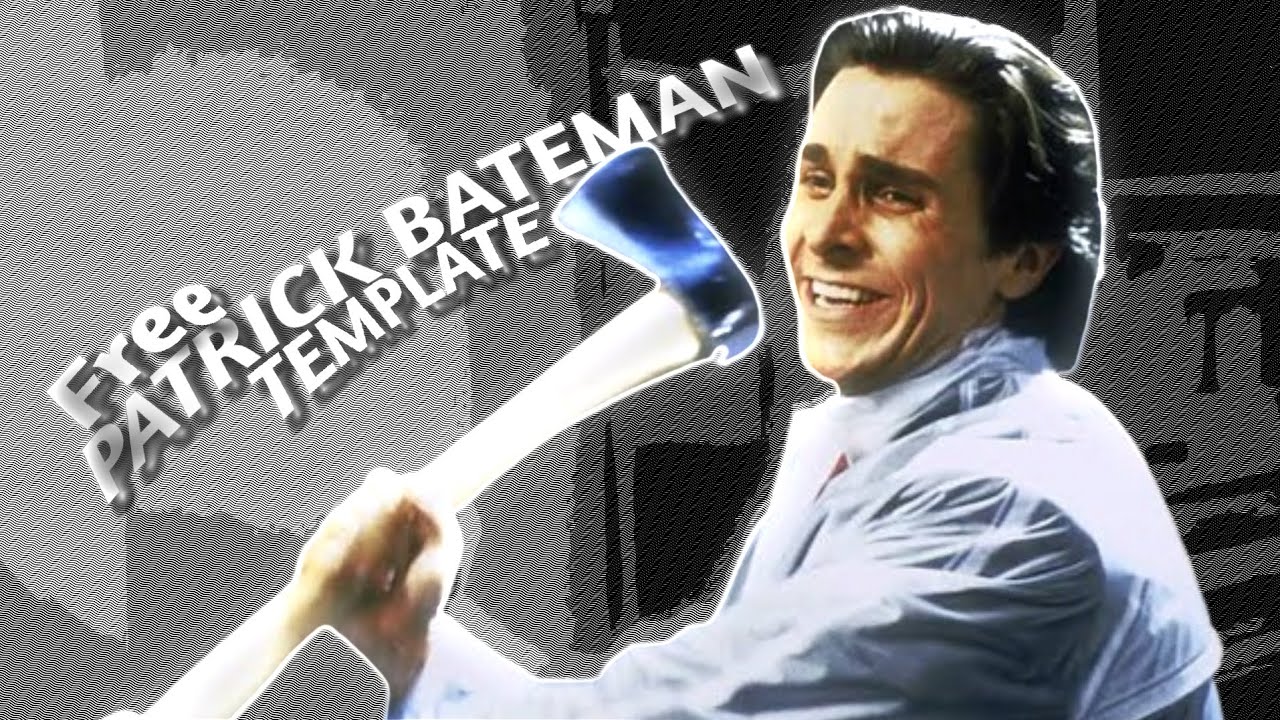 Patrick Bateman Template | Free to use template #sigma #patrickbateman ...