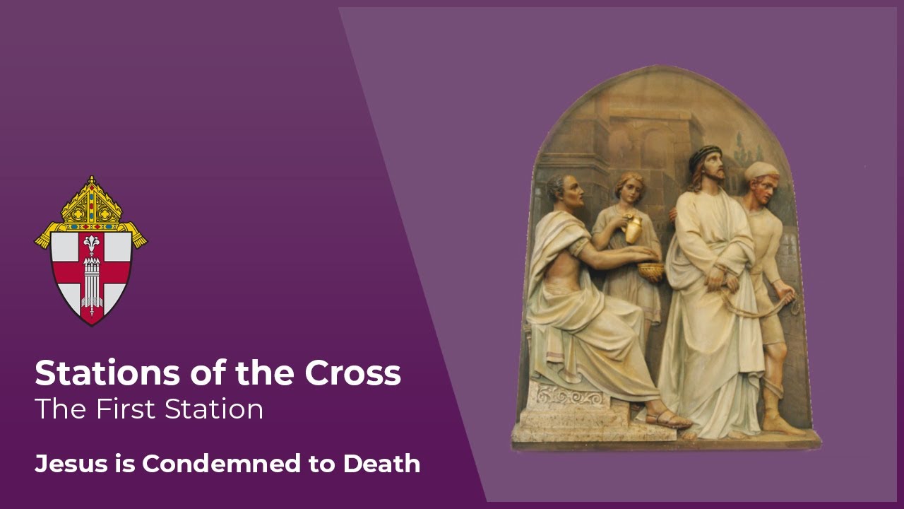 Stations of the Cross | Station 1: Jesus is Condemned to Death - YouTube