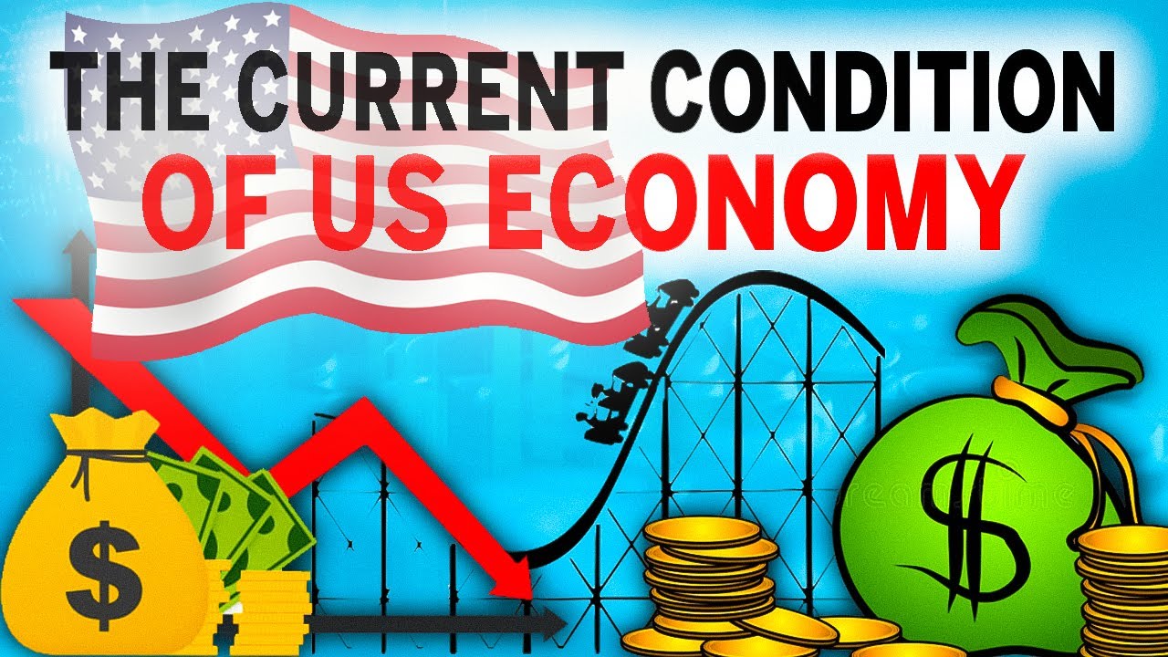 The Us Economy Today -the Current Condition of Us Economy - YouTube