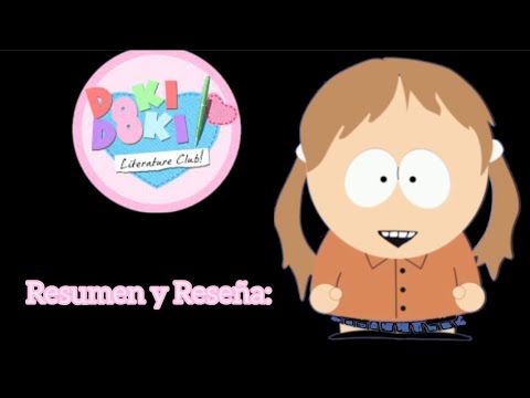 Resumen mal echo y reseña de Doki Doki Literature Club! - YouTube