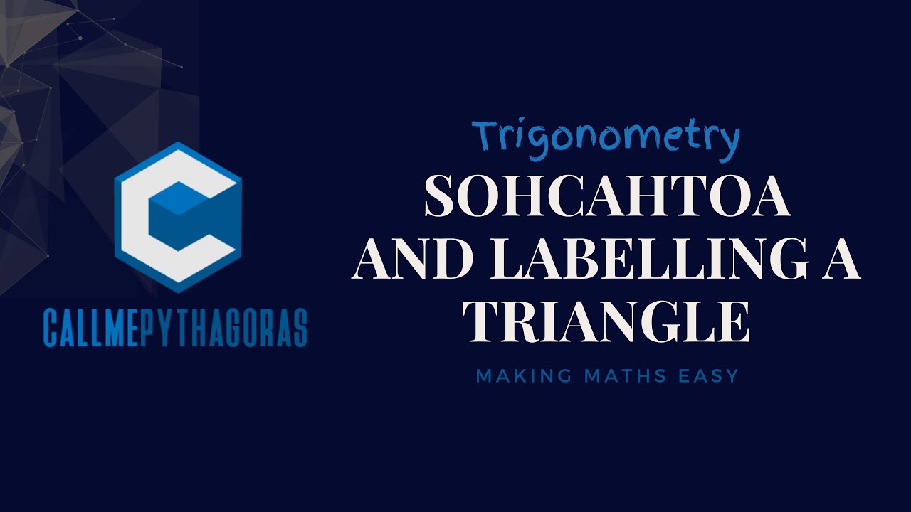 TRIG RATIOS AND LABELLING A TRIANGLE | Trigonometry - YouTube