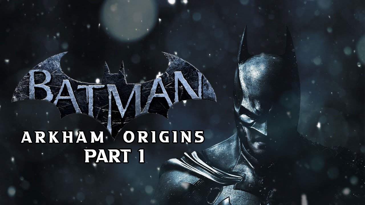 Batman Arkham Origins | Part 1 | Full Walkthrough | No Commentary - YouTube