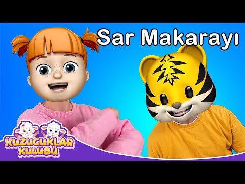 Sar Makarayı | Çocuk Tekerlemesi & Eğlenceli Çocuk Şarkısı