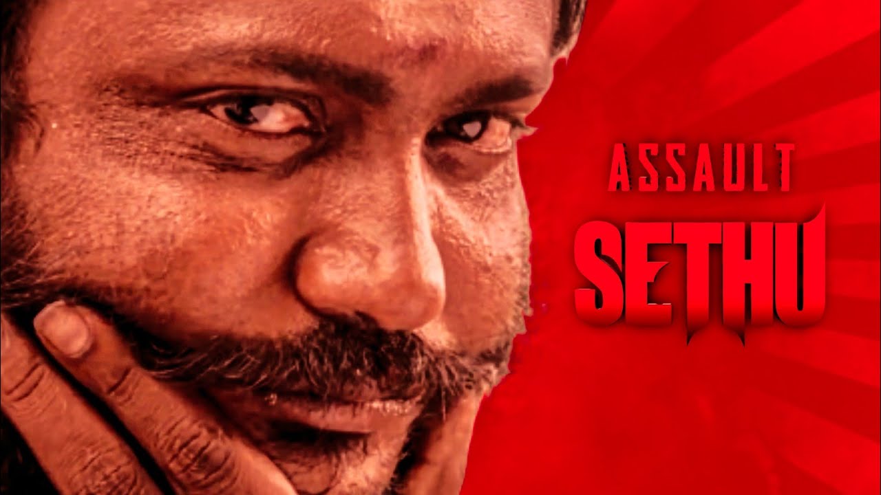 Assault Sethu || Jigerthanda Movie Tribute || Fan made || sk creation ...