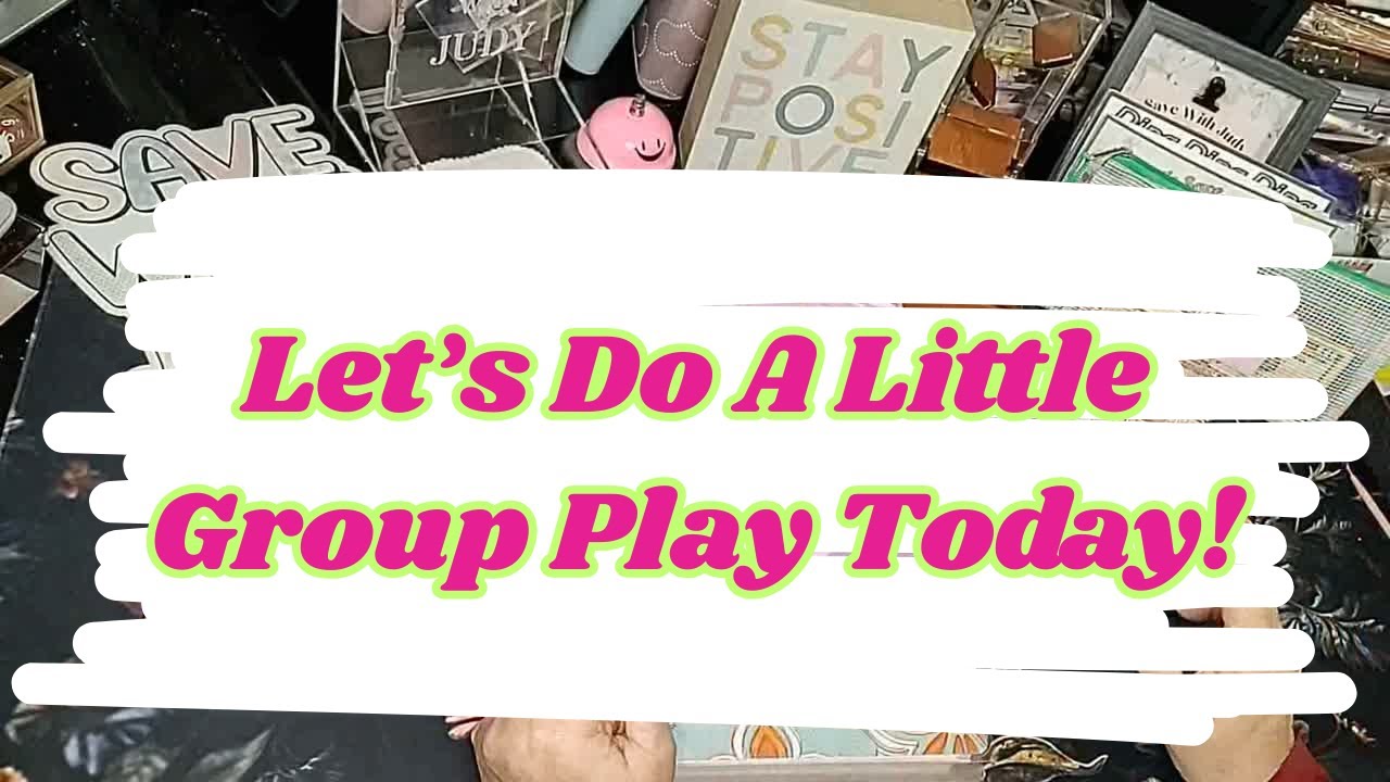 Let's Do A Little Group Play Today! - YouTube