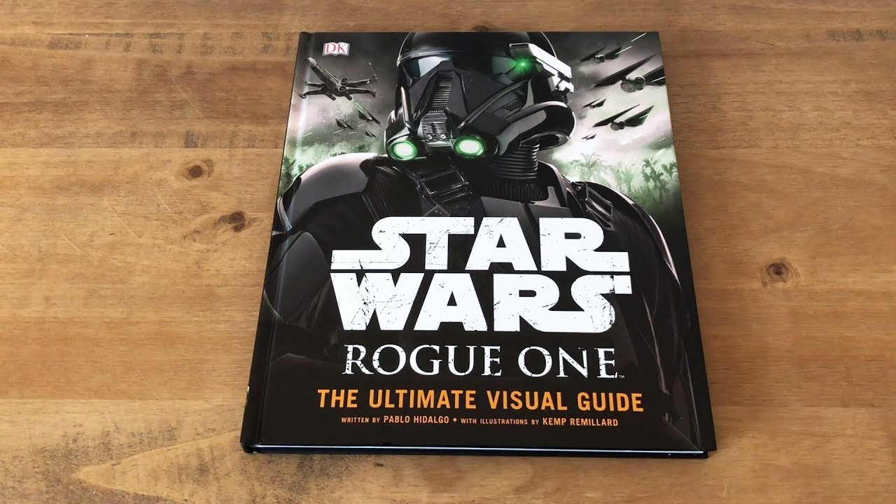 Star Wars Rogue One Ultimate Visual Guide - YouTube