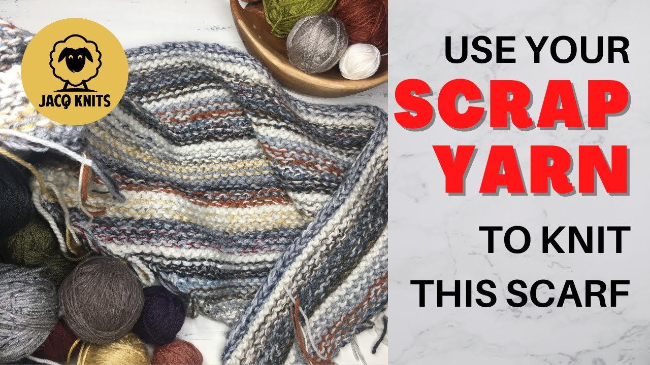 Easy beginner Knit Scarf using your scrap leftover yarn. - YouTube