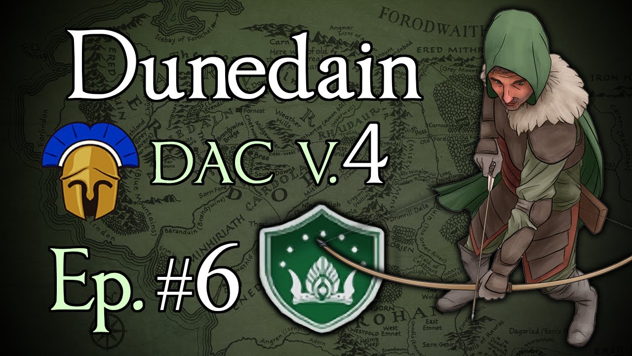 Northern Dunedain 6: A Great Battle! (DAC v4) - YouTube