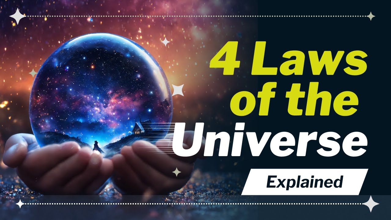 The 4 Main UNIVERSAL Laws. .Follow These 4 Universal Laws for ...