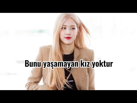 Bunu yaşamayan kız yoktur...