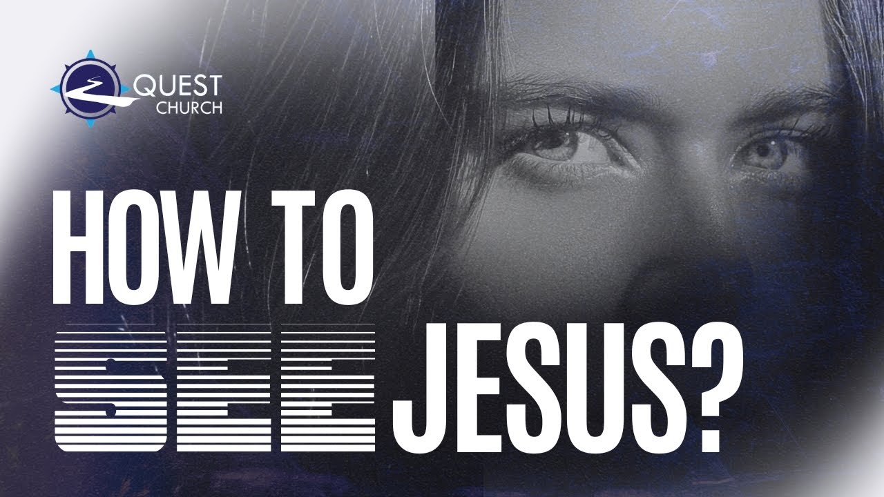 How to “see” Jesus? - YouTube