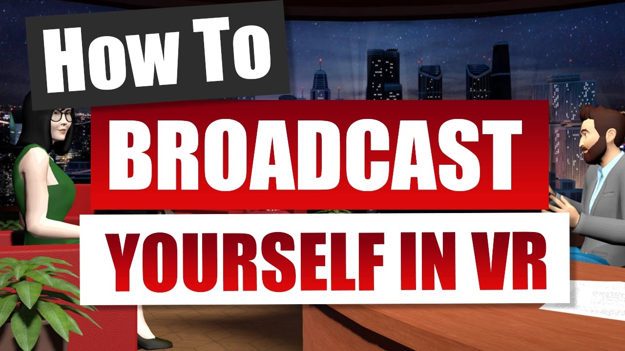 How to broadcast yourself in VR with vCast on vTime for Daydream VR ...