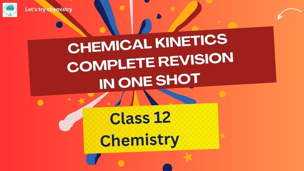 chemical kinetics complete revision in one shot class 12th chemistry ...