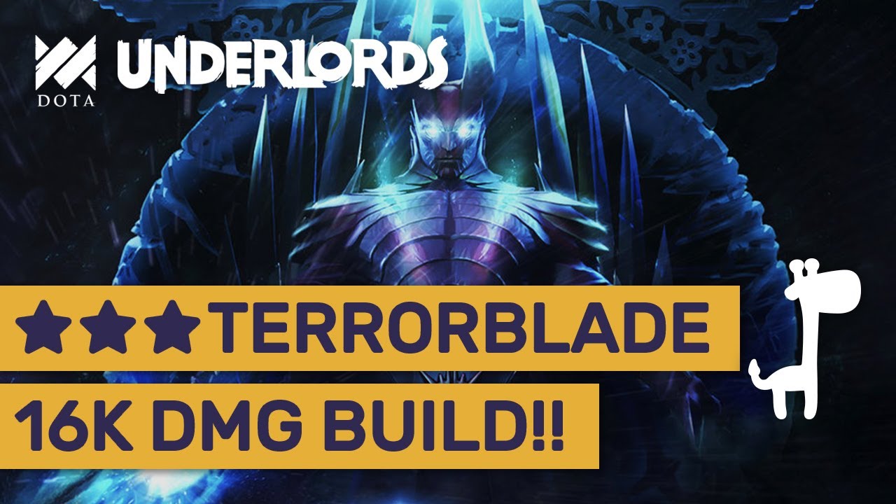 16000+ DAMAGE ★★★ TERRORBLADE BUILD!! Dota Underlords DEMON LINEUP ...