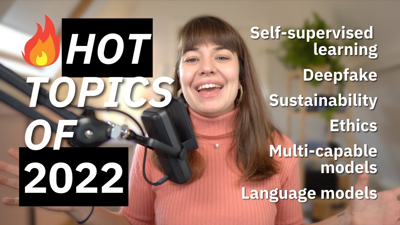 Hot Topics Of AI In 2022 YouTube hot-topics-of-ai-in-2022-youtube