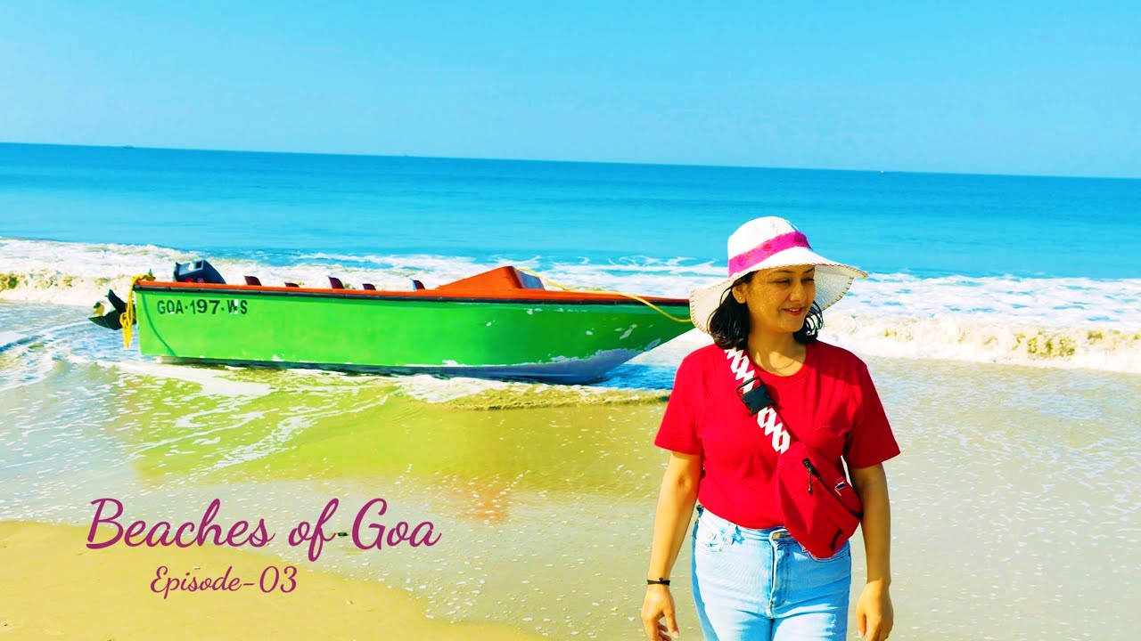 Arossim beach, Utroda Beach and Majorda Beach of Goa | Ep-3 - YouTube