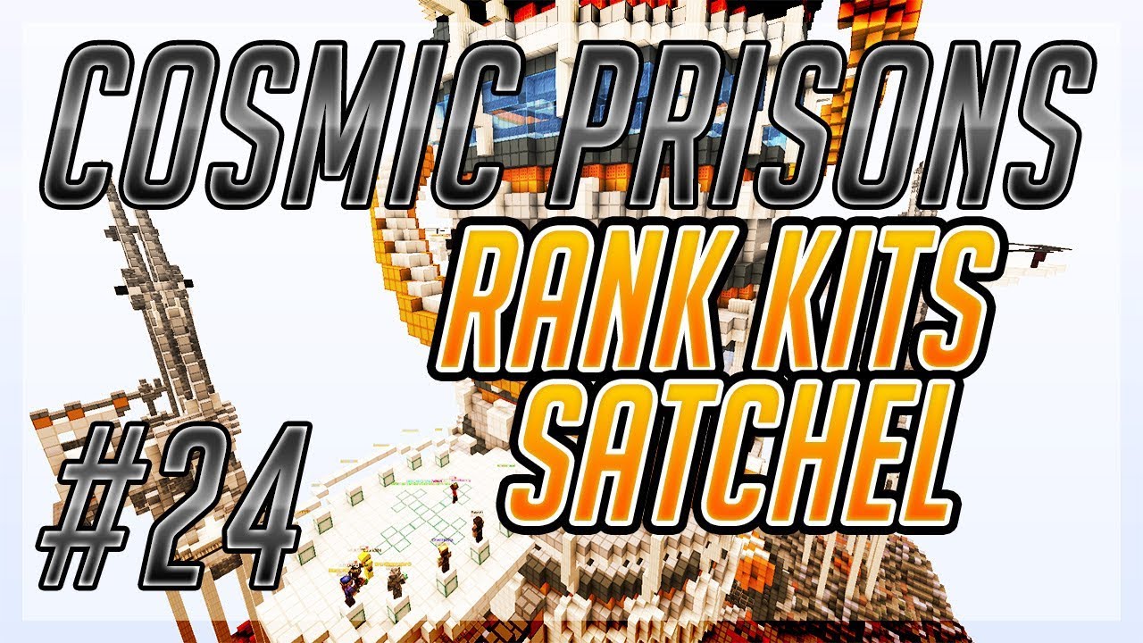 Cosmic Prisons #24 | RANK KITS & SATCHEL!!! (Valron Planet) - YouTube