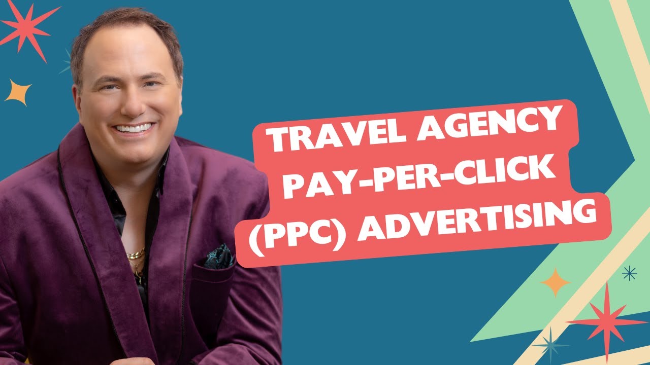 Travel Agency Pay-Per-Click (PPC) Advertising: Travel Marketeering with ...