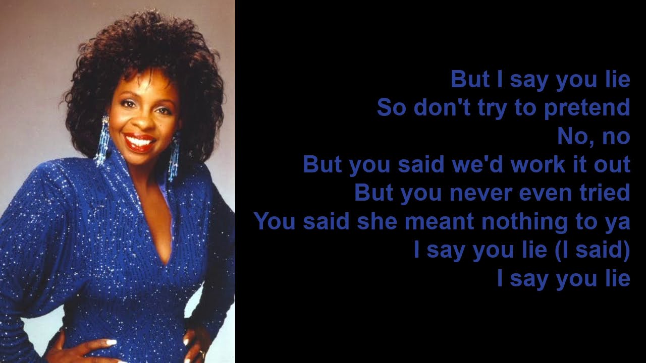 I Said You Lied by Gladys Knight (Lyrics) - YouTube